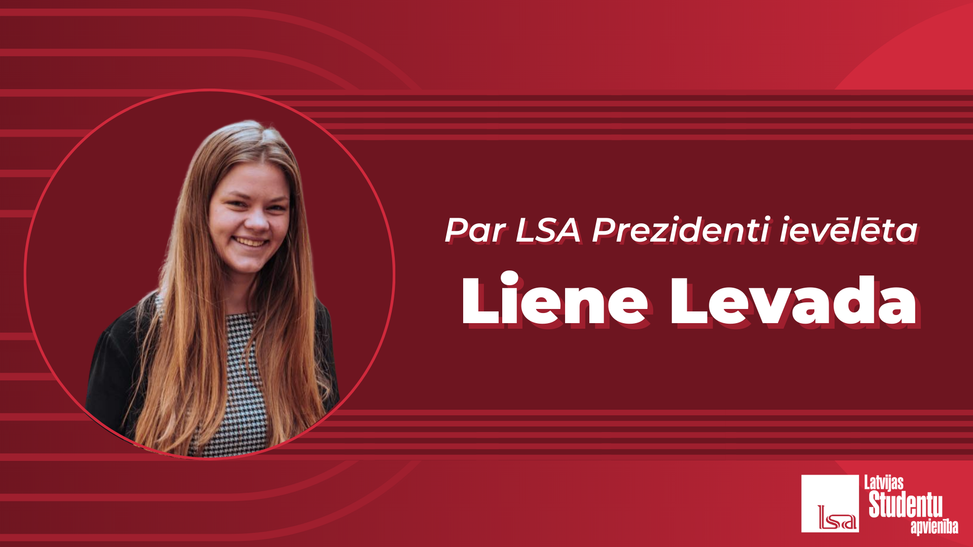 Par LSA Prezidenti ievēlēta Liene Levada – Latvijas studentu apvienība